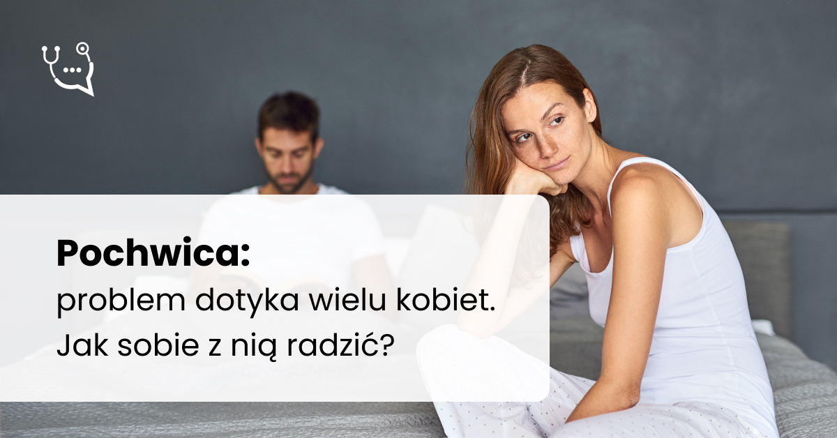 Pochwica: problem dotyka wielu kobiet. Jak sobie z nią radzić?