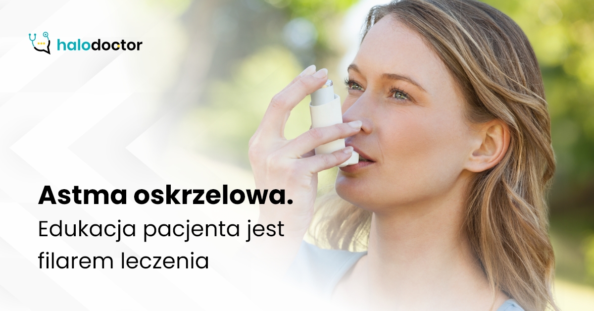 Astma oskrzelowa. Edukacja pacjenta jest filarem leczenia