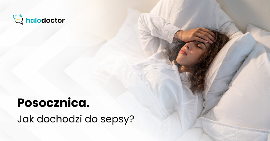 Posocznica. Jak dochodzi do sepsy?