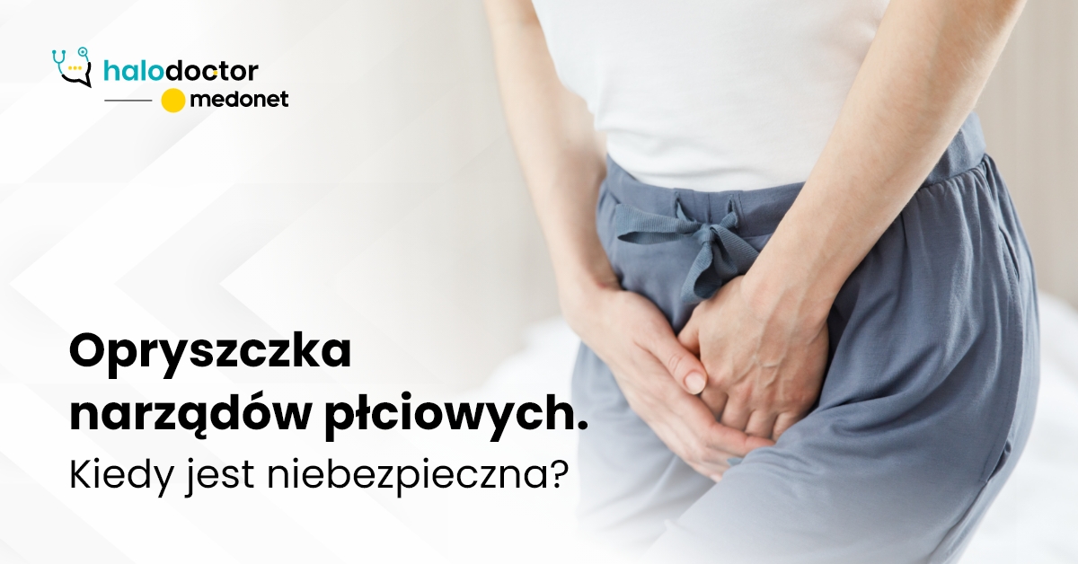 Opryszczka narządów płciowych. Kiedy jest niebezpieczna
