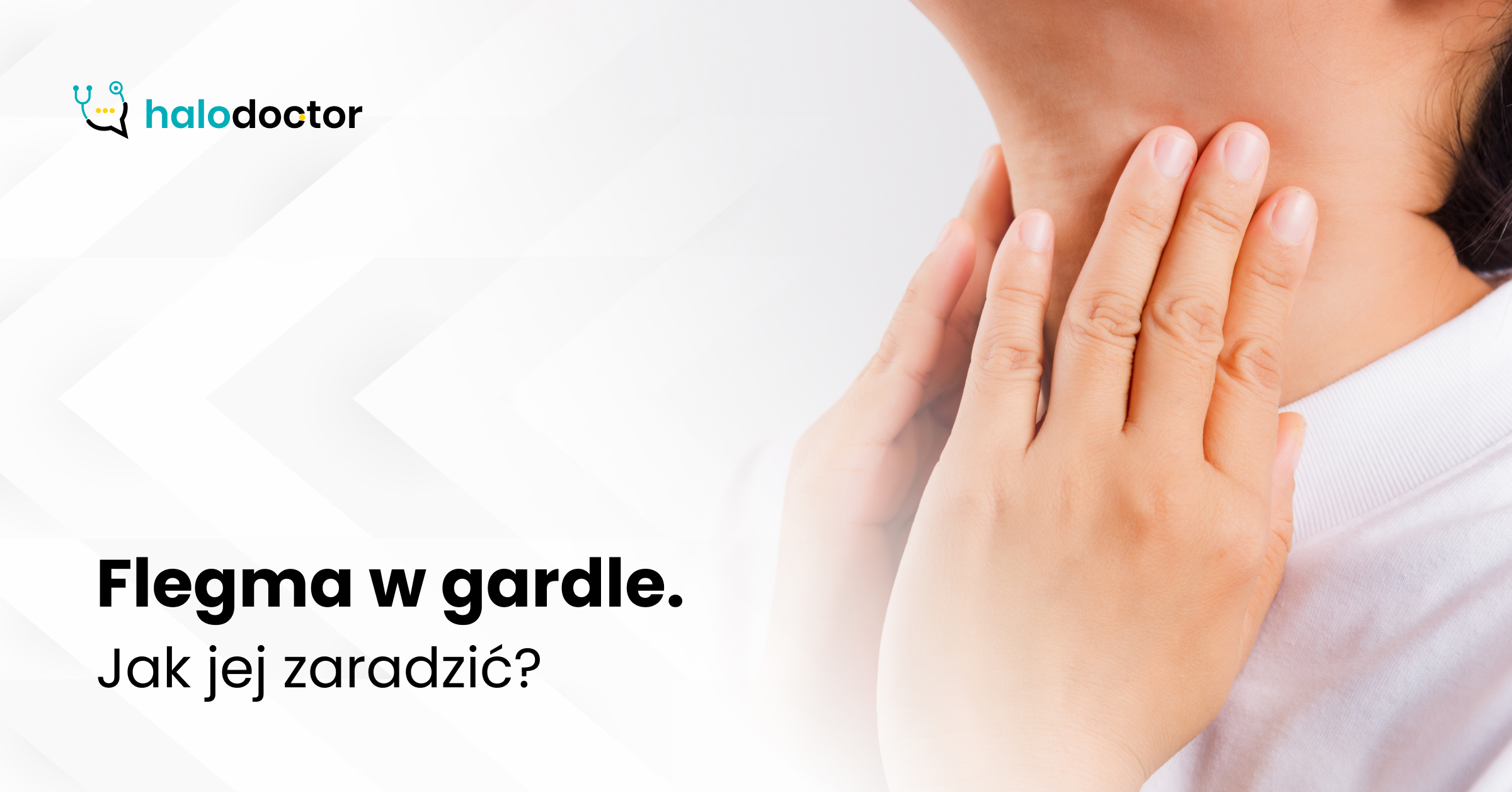 Flegma w gardle. Jak jej zaradzić?