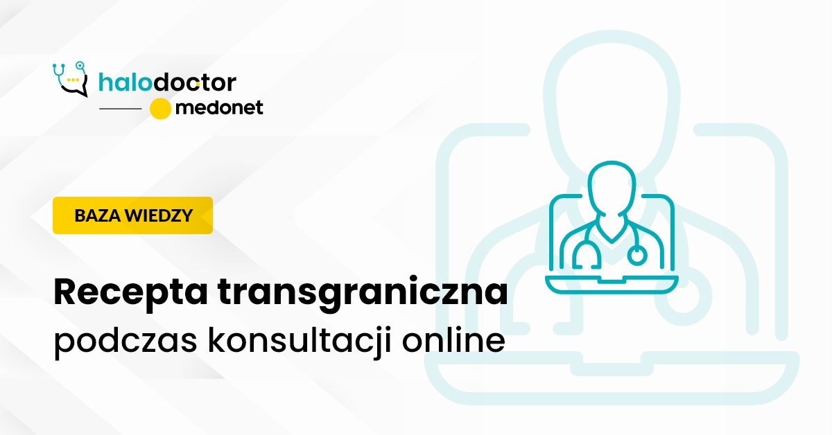 Recepta transgraniczna podczas konsultacji online