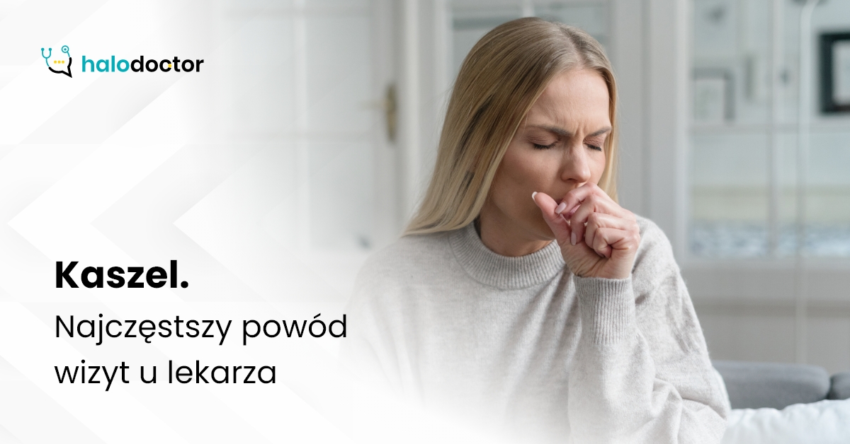 Kaszel. Najczęstszy powód wizyt u lekarza