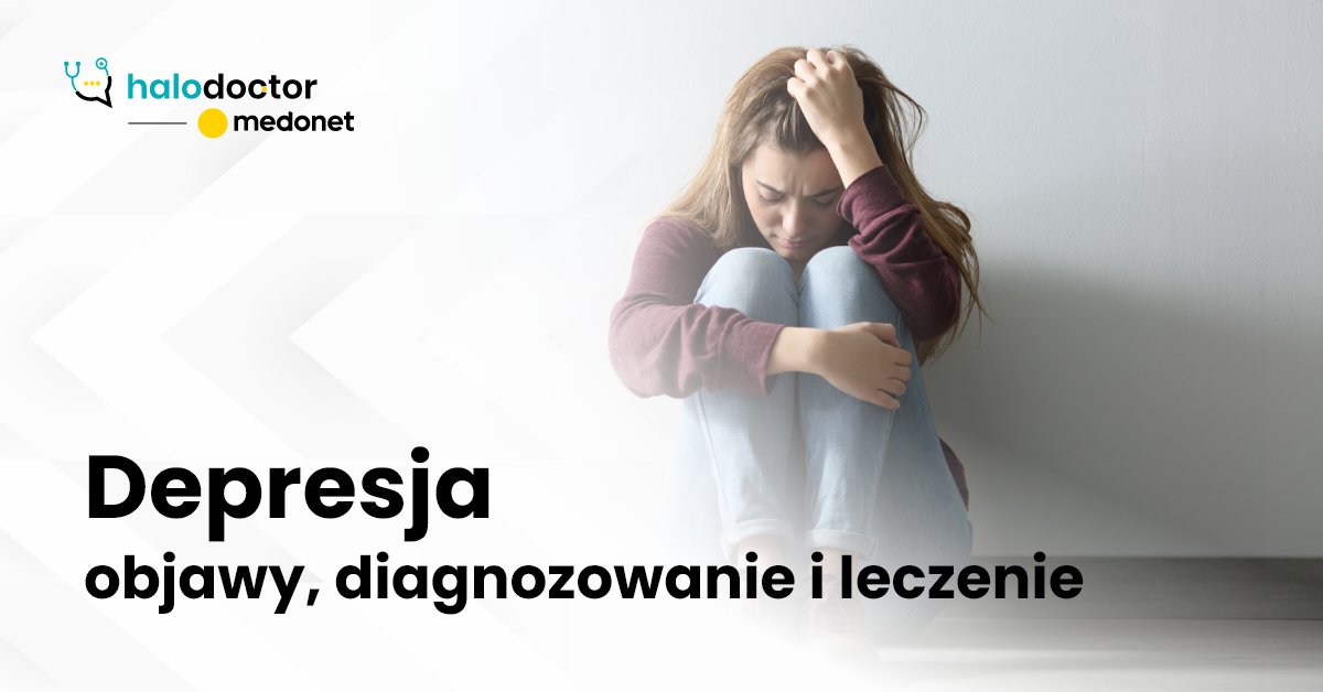 Depresja – objawy, diagnozowanie i leczenie 💊