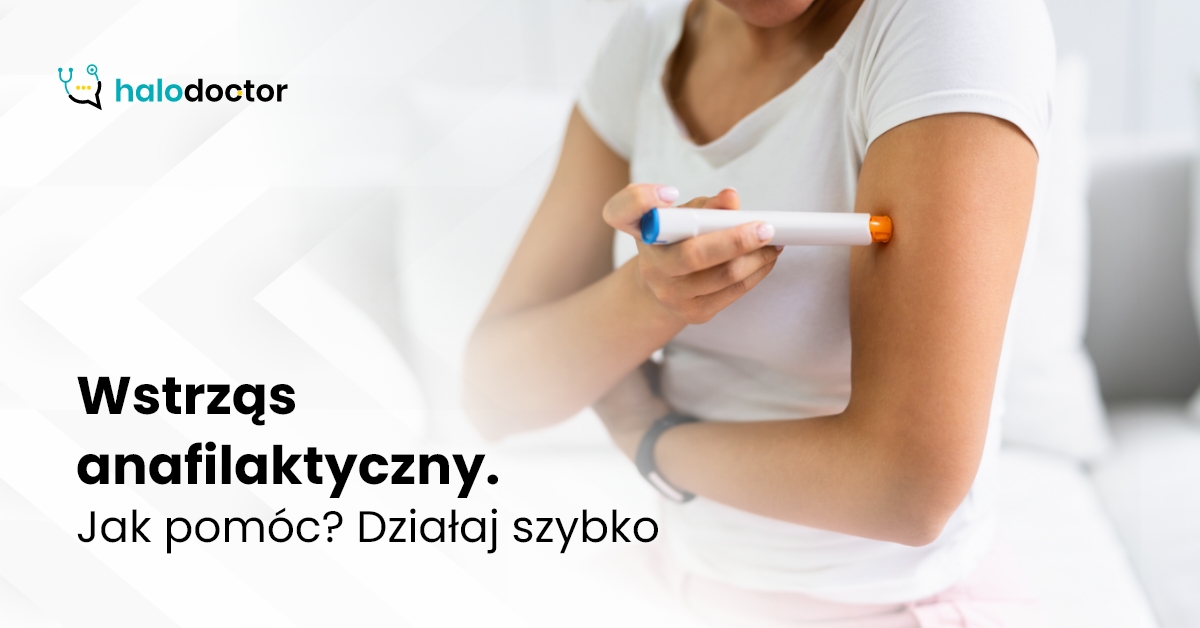 Wstrząs anafilaktyczny. Jak pomóc? Działaj szybko